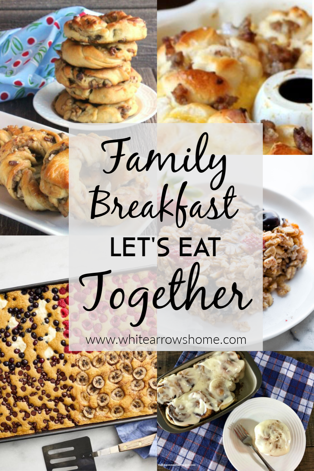 Family Breakfast- Finding Time Around the Table ~ White Arrows Home