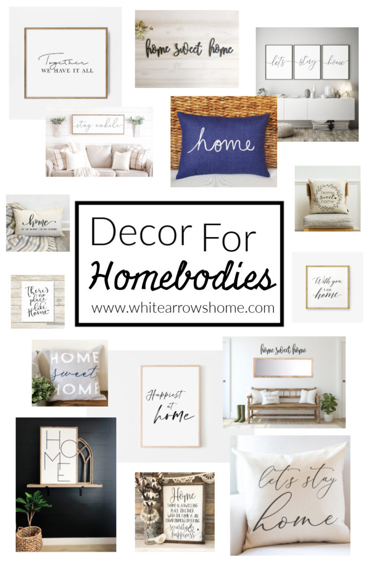 Let's Stay Home- Decor for the Homebody ~ White Arrows Home