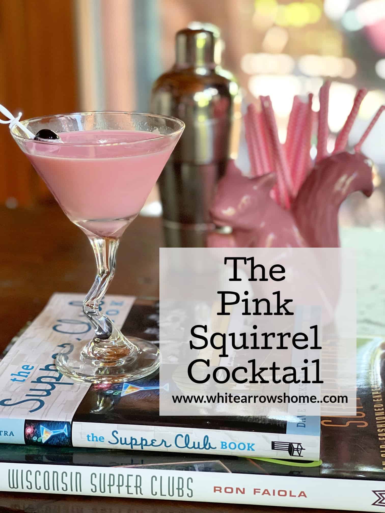 Pink Squirrel Cocktail (1) ~ White Arrows Home