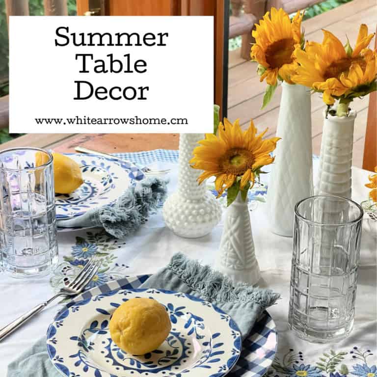 Styling a Summer Table ~ White Arrows Home
