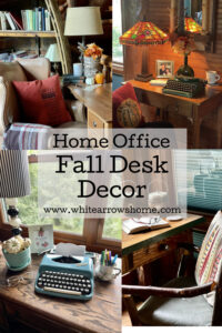 Fall Home Tour of Beautiful Work Spaces and Desks ~ White Arrows Home