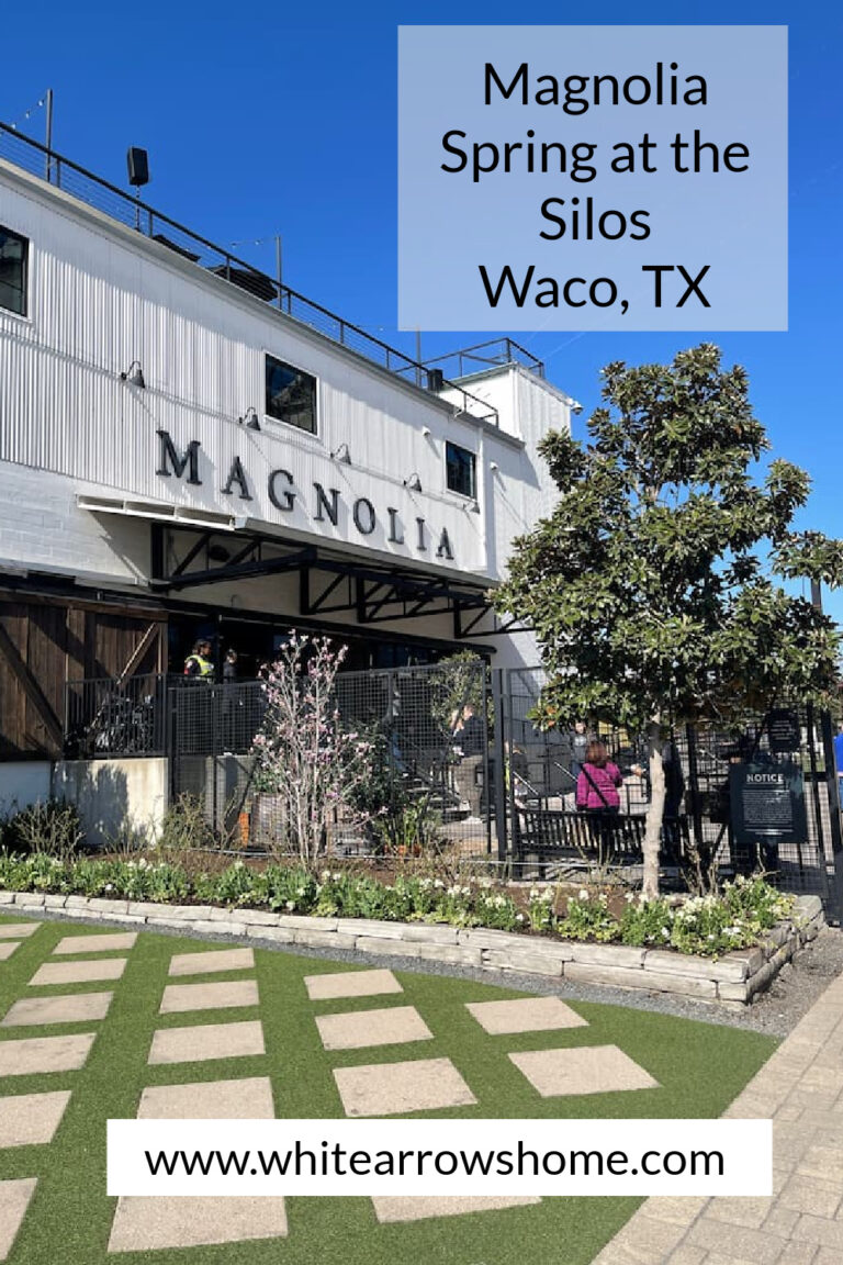 Magnolia Market Spring at the Silos Pt. 2 ~ White Arrows Home