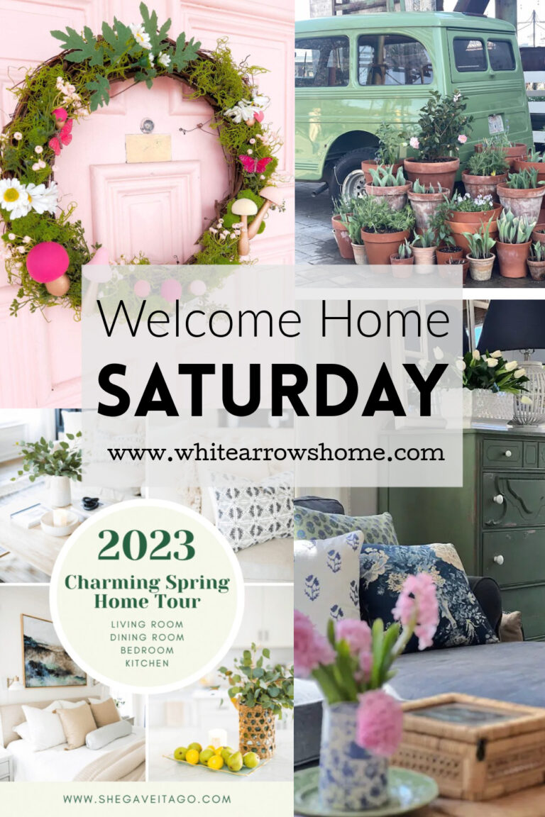Welcome Home Saturday | Spring Travel & Decor ~ White Arrows Home