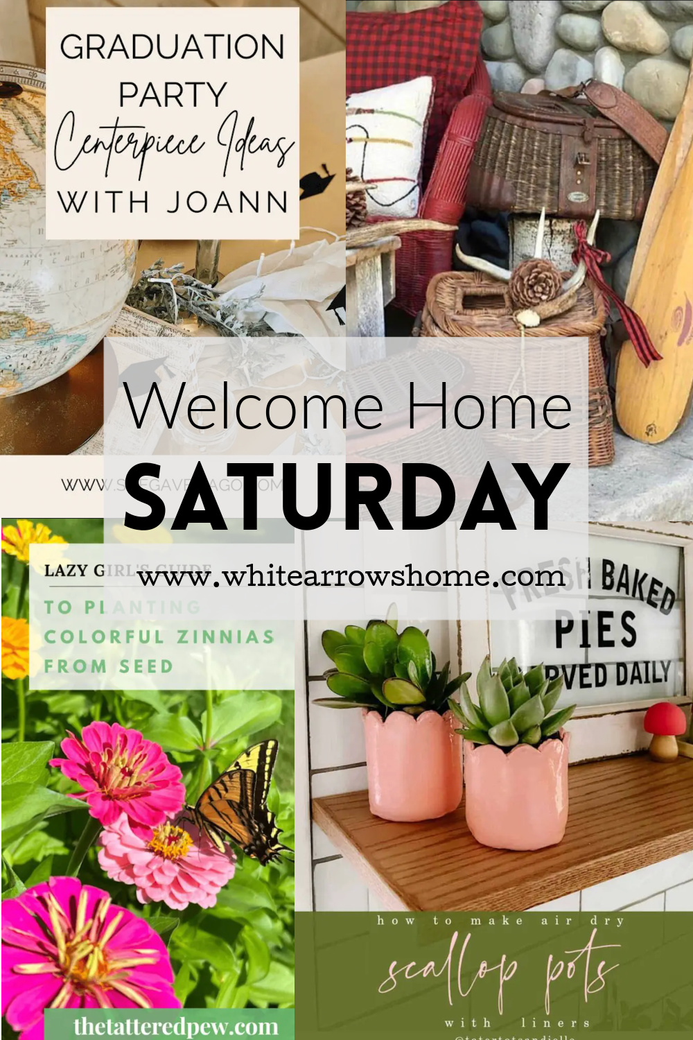 Welcome Home Saturday | Graduation, Flea Markets & Gardens ~ White ...