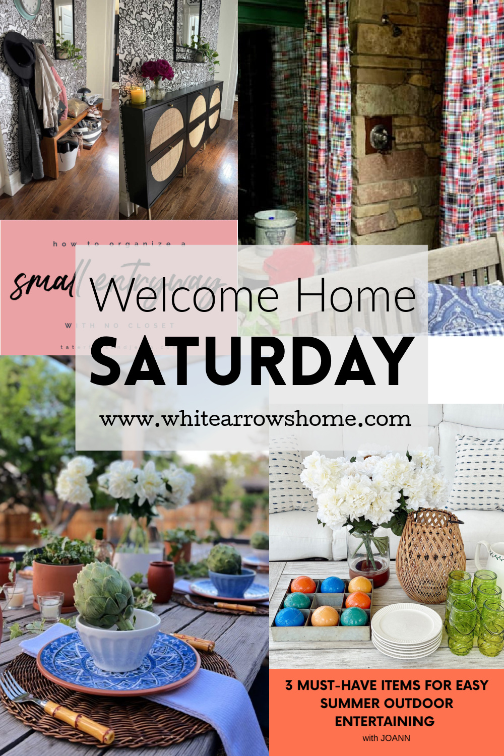 Welcome Home Saturday- Outdoor Entertaining ~ White Arrows Home